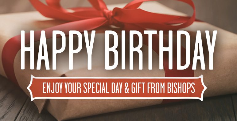 IT'S YOUR BIRTHDAY! - Bishop's Orchards